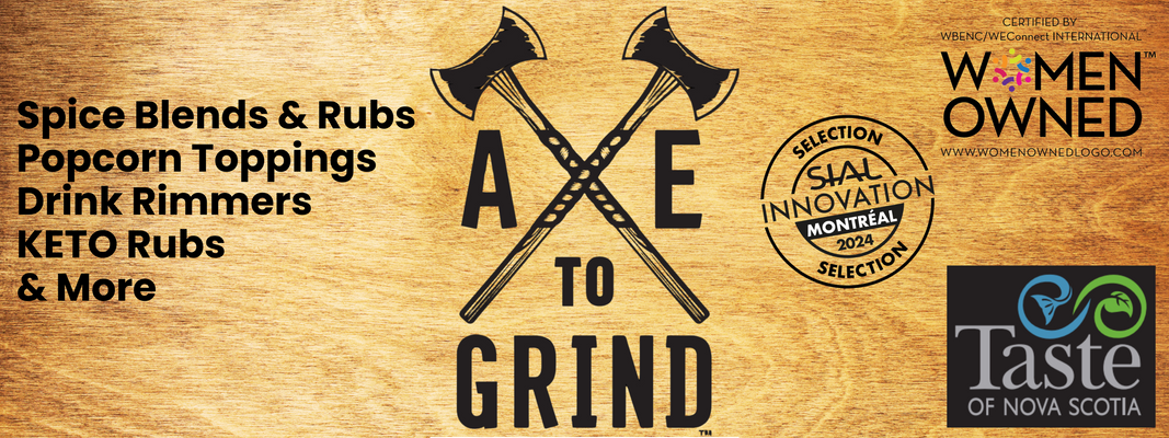 Axe To Grind Foods | Spices and Seasoning Mixes | Local to Nova Scotia